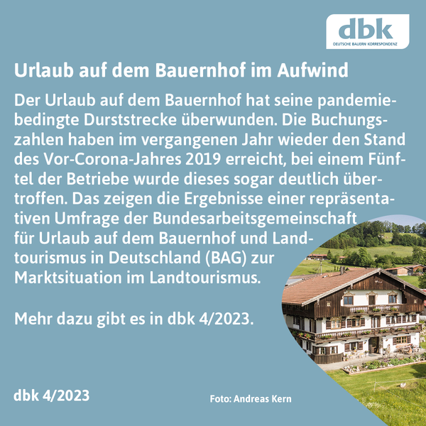 Deutscher Bauernverband e.V. - dbk 4/2023 Urlaub auf dem Bauernhof im Aufwind: Buchungszahlen ...